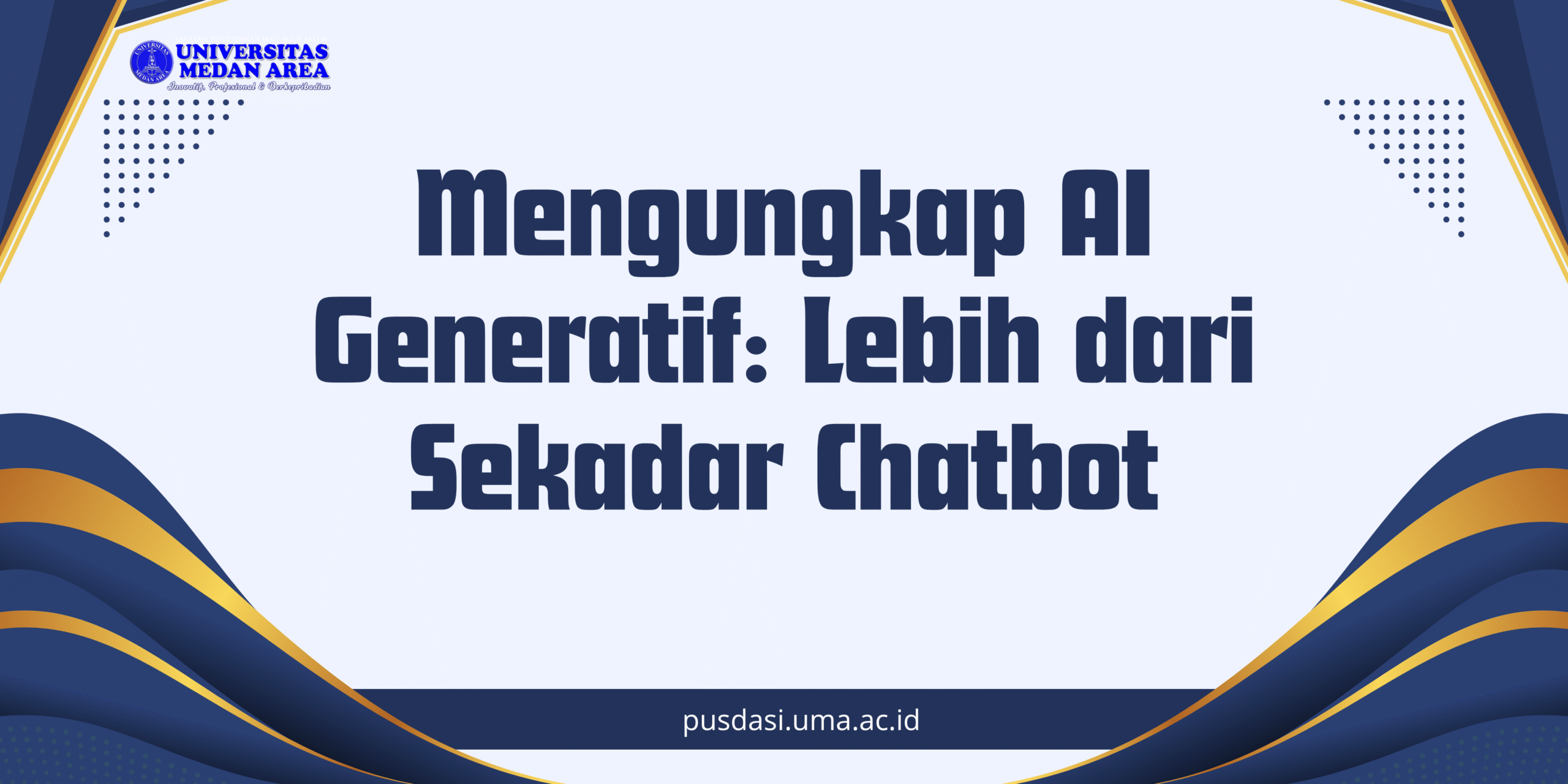 Mengungkap AI Generatif: Lebih dari Sekadar Chatbot - Pusat Pengawasan ...
